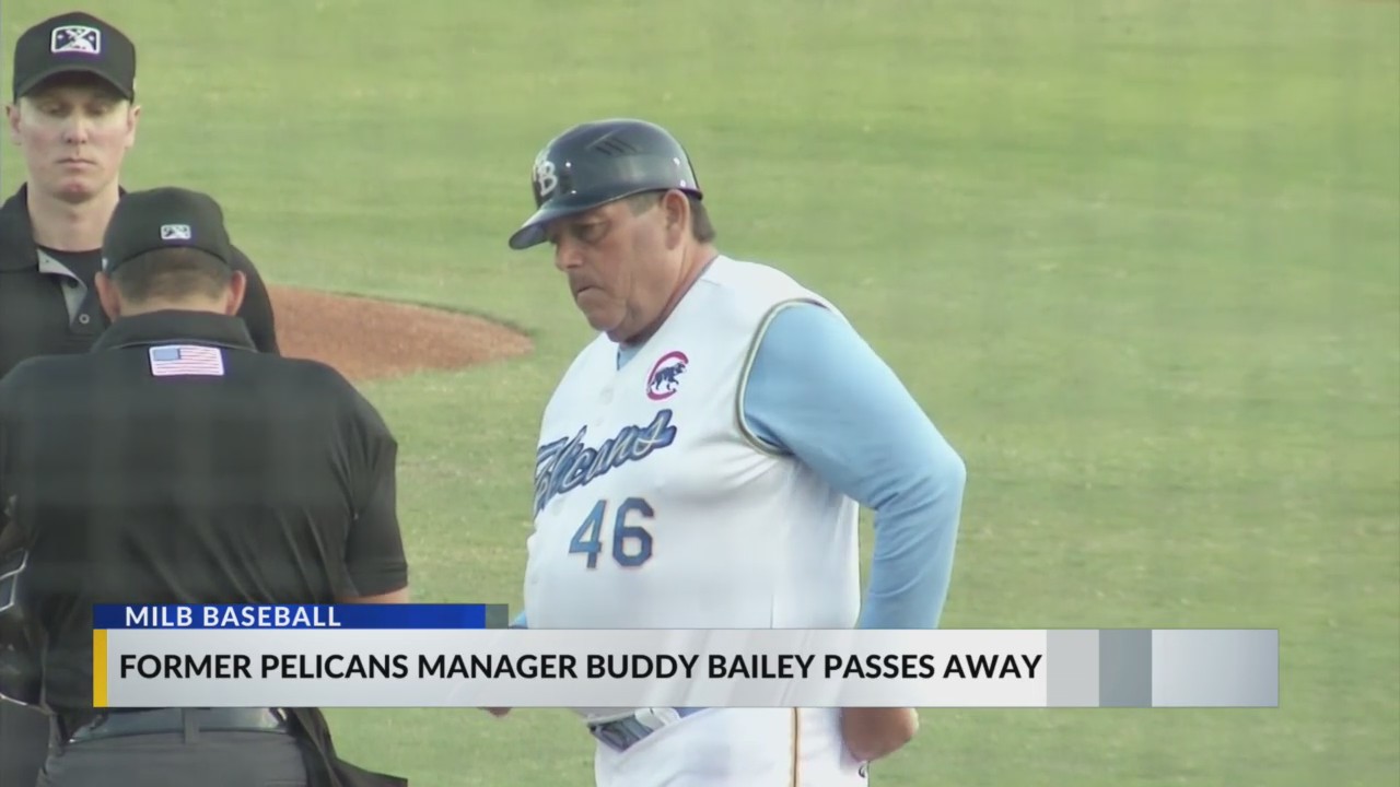 Former Pelicans Manager Buddy Bailey Passes Away – WBTW