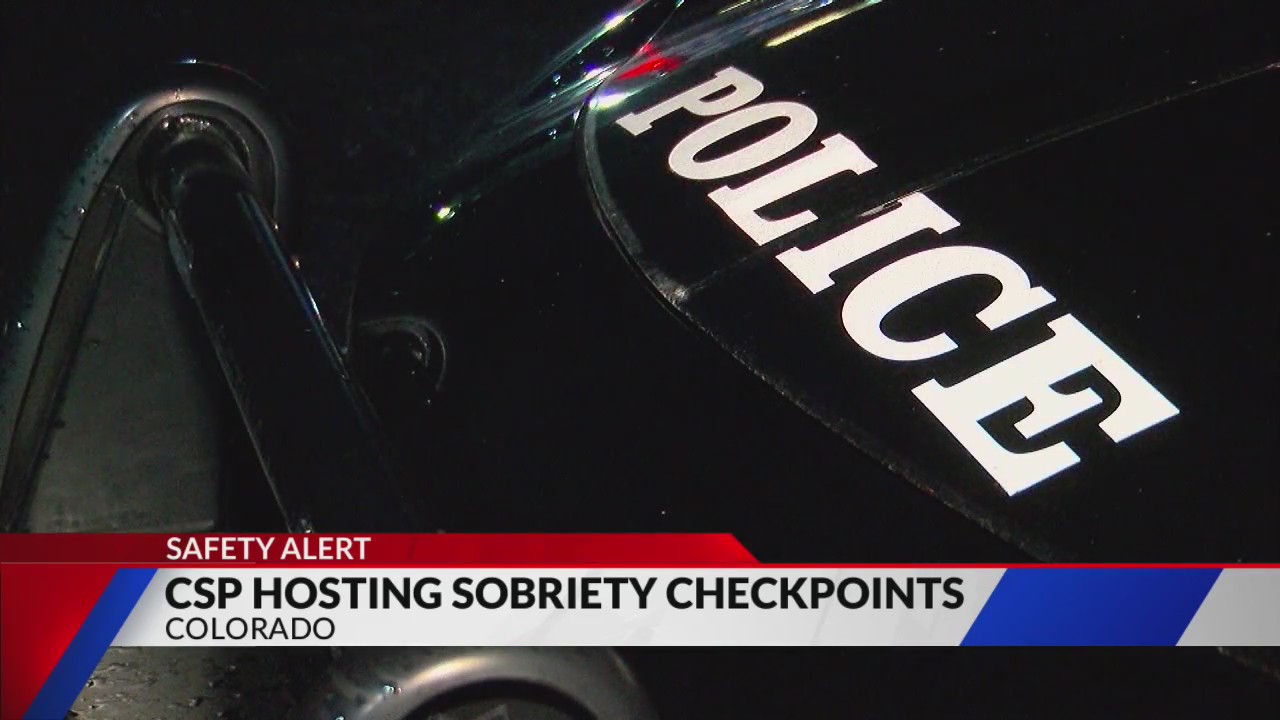 CSP to host sobriety checkpoints this August – FOX21 News Colorado