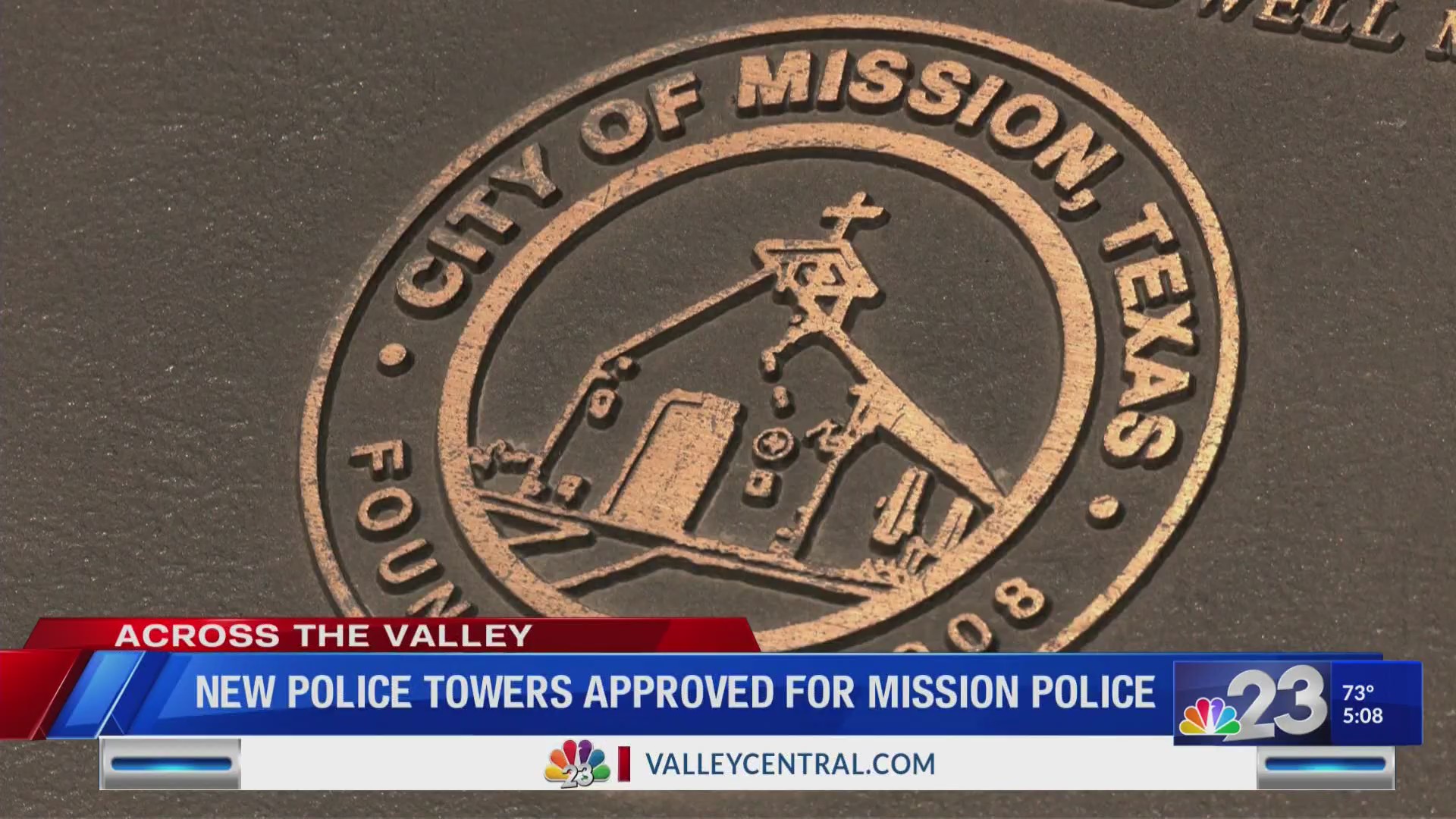 New police towers approved for Mission PD – KVEO-TV