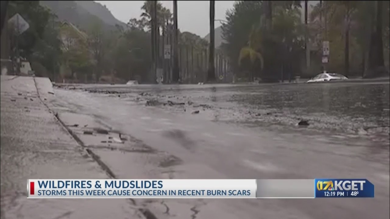 Weather Wednesday: Wildfires & Mudslides – KGET 17 News