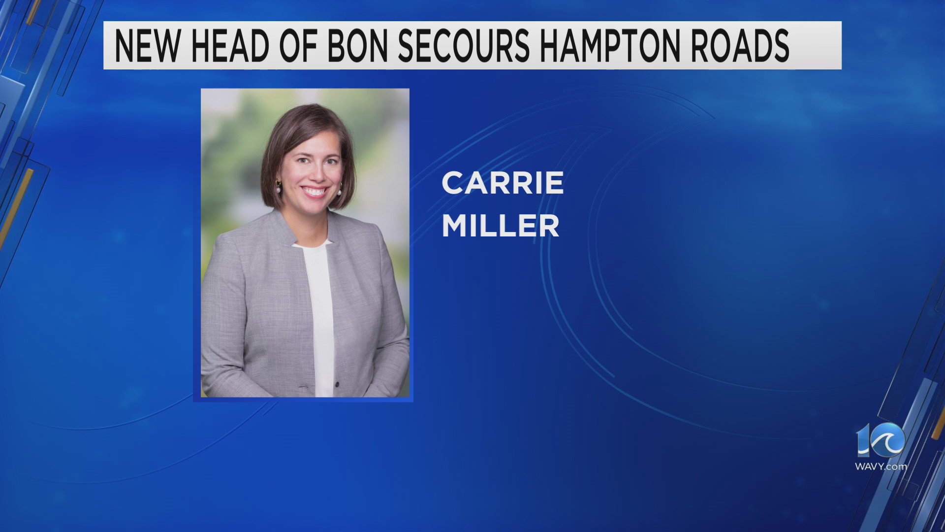 Carrie Miller named new president of Bon Secours Mercy Health Foundation – WAVY.com