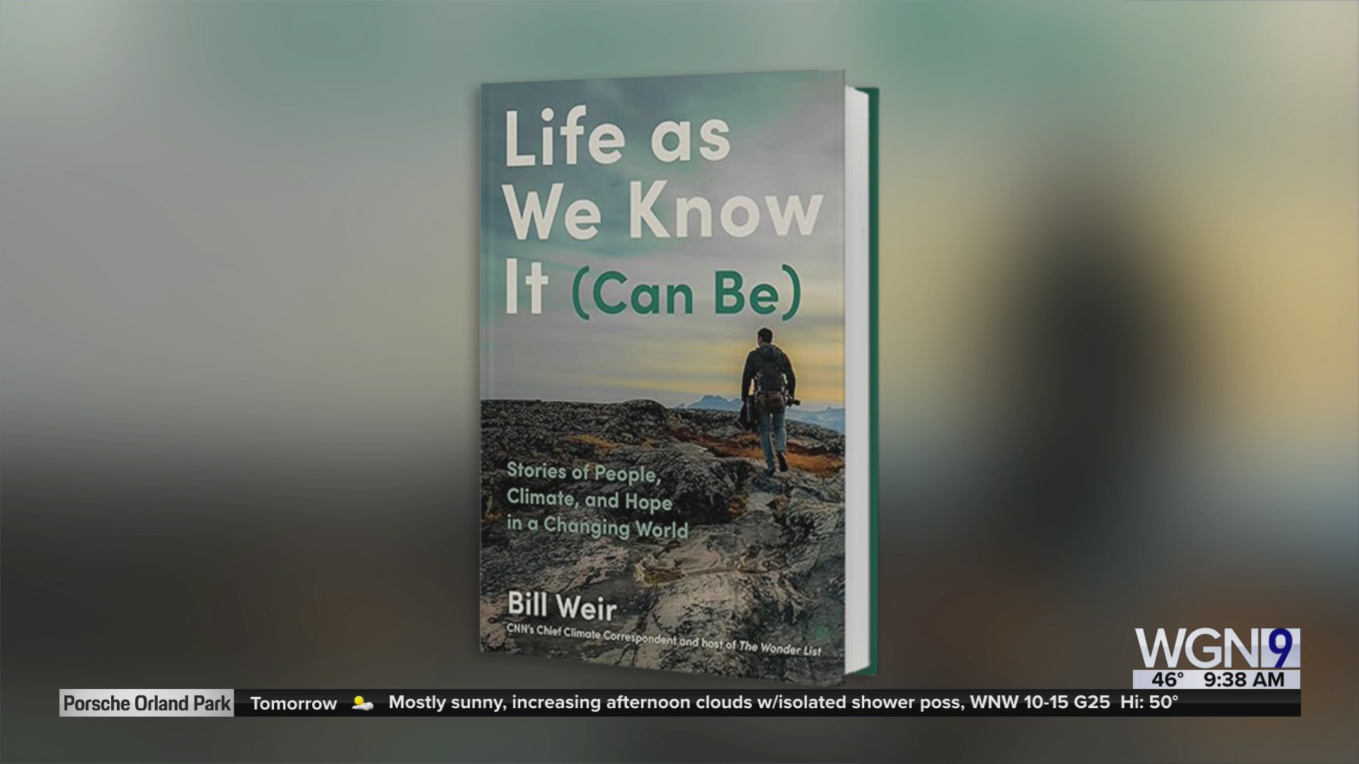 Catching Up with Former WGN Anchor Bill Weir – WGN-TV
