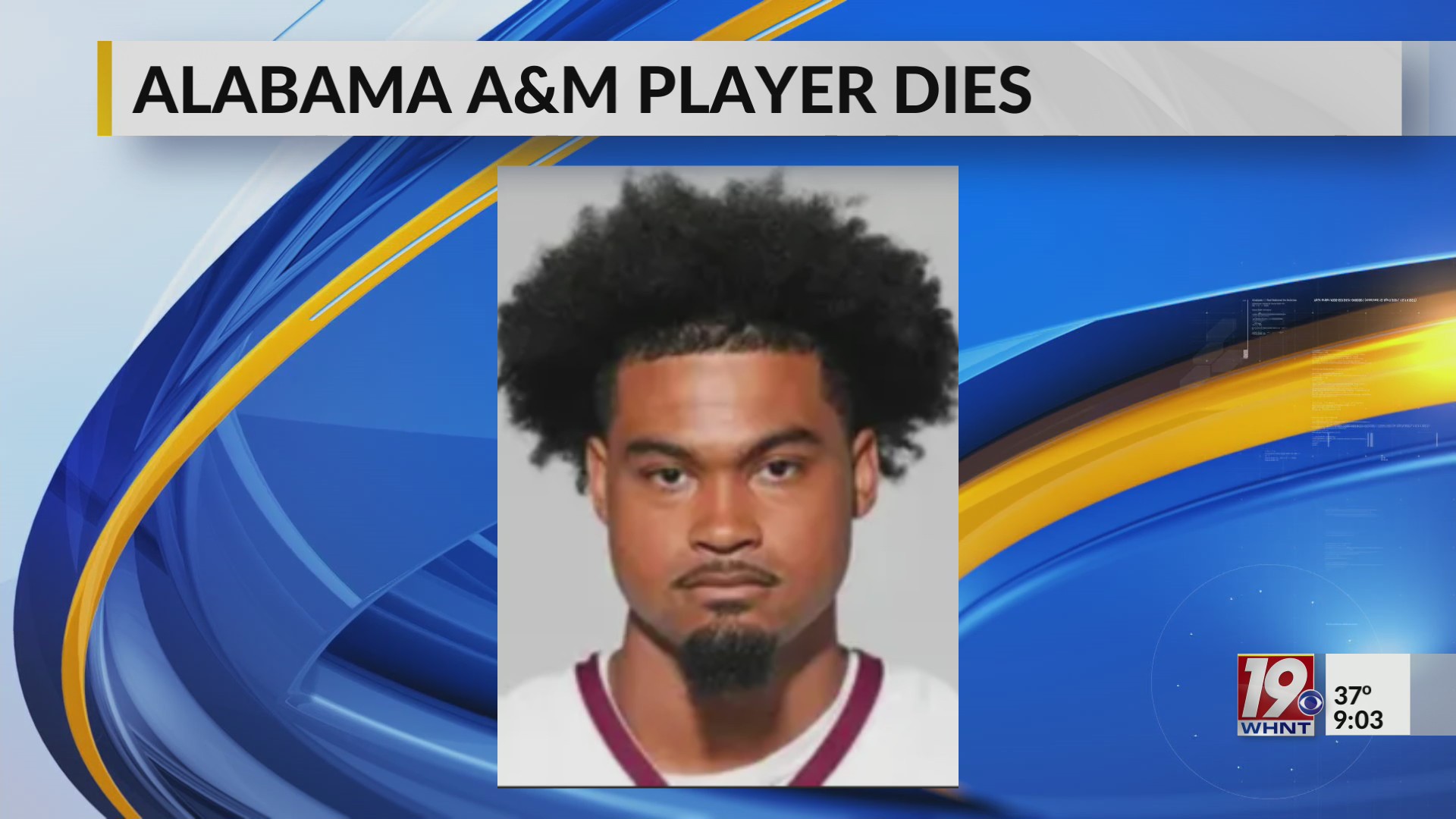 Alabama A&M Player Dies | November 29, 2024 | News 19 at 9 p.m. – WHNT.com