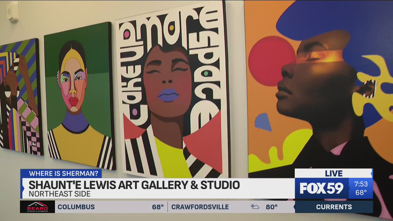 Where Is Sherman: Shaunt’e Lewis Art Gallery & Studio, Part 1 – Fox 59
