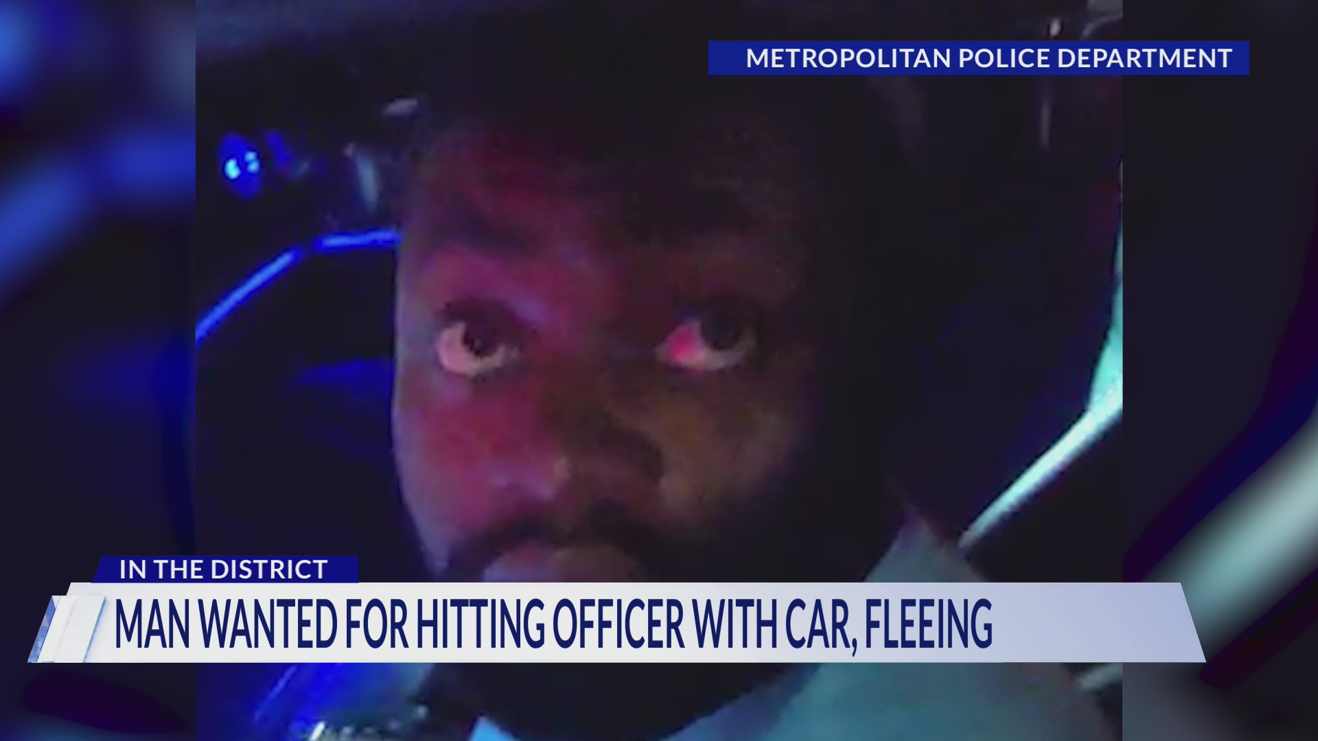 DC police: Man wanted after hitting officer with car, fleeing scene ...